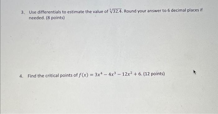 Solved 3. Use differentials to estimate the value of 532.4. | Chegg.com