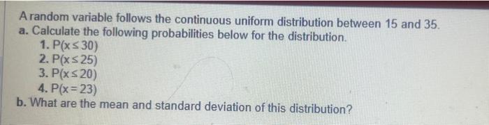 Solved A random variable follows the continuous uniform | Chegg.com