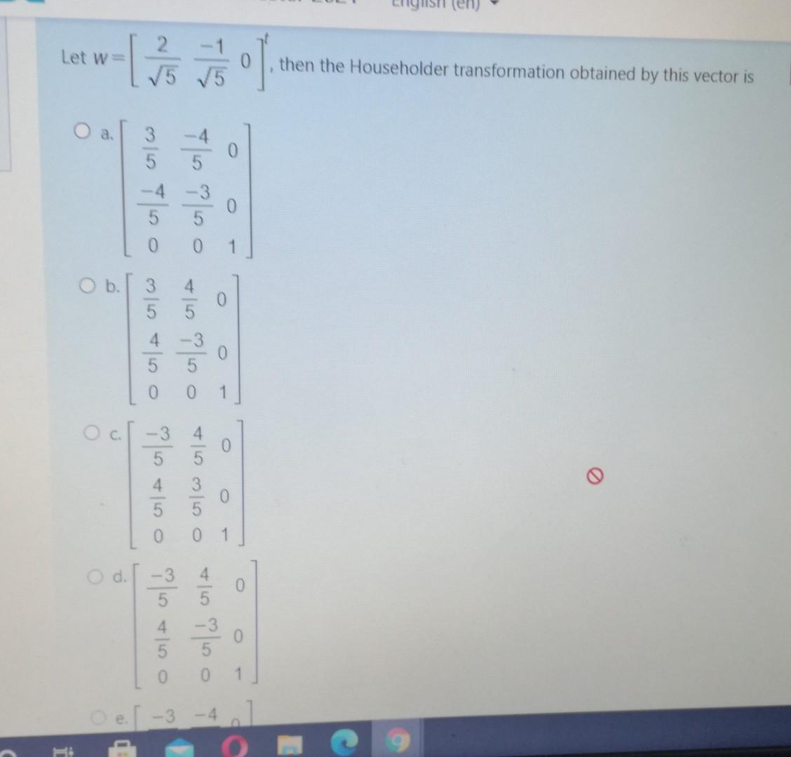 Solved 2 Let w= then the Householder transformation obtained | Chegg.com