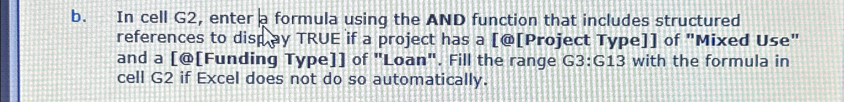 Solved b. ﻿In cell G2, ﻿enter a formula using the AND | Chegg.com