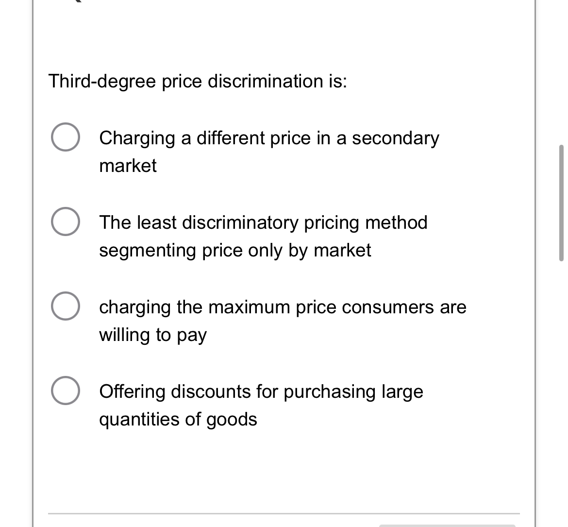 Solved Third-degree price discrimination is:Charging a | Chegg.com