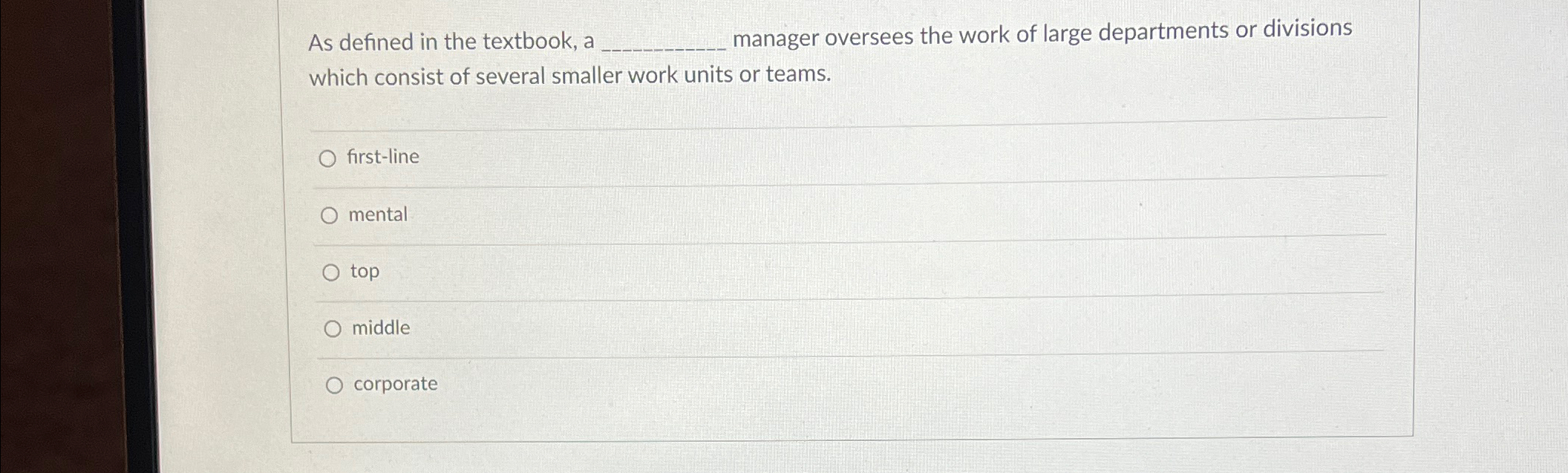 Solved As defined in the textbook, a ﻿manager oversees the | Chegg.com