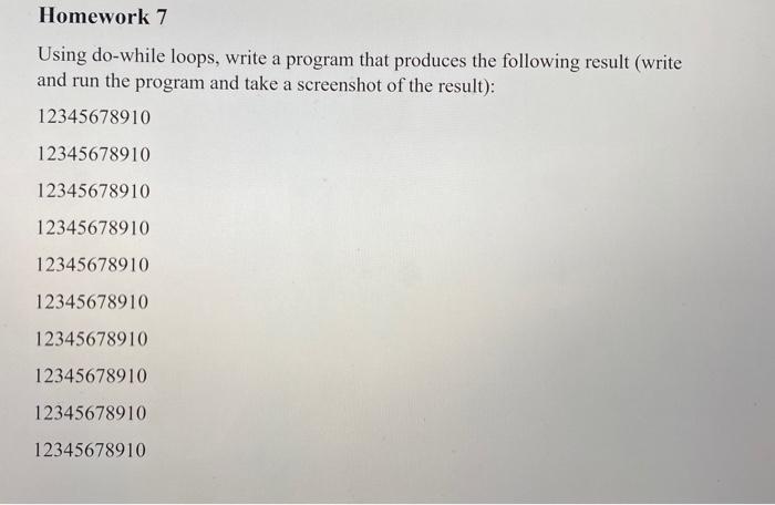 Solved Using Do While Loops Write A Program That Produces