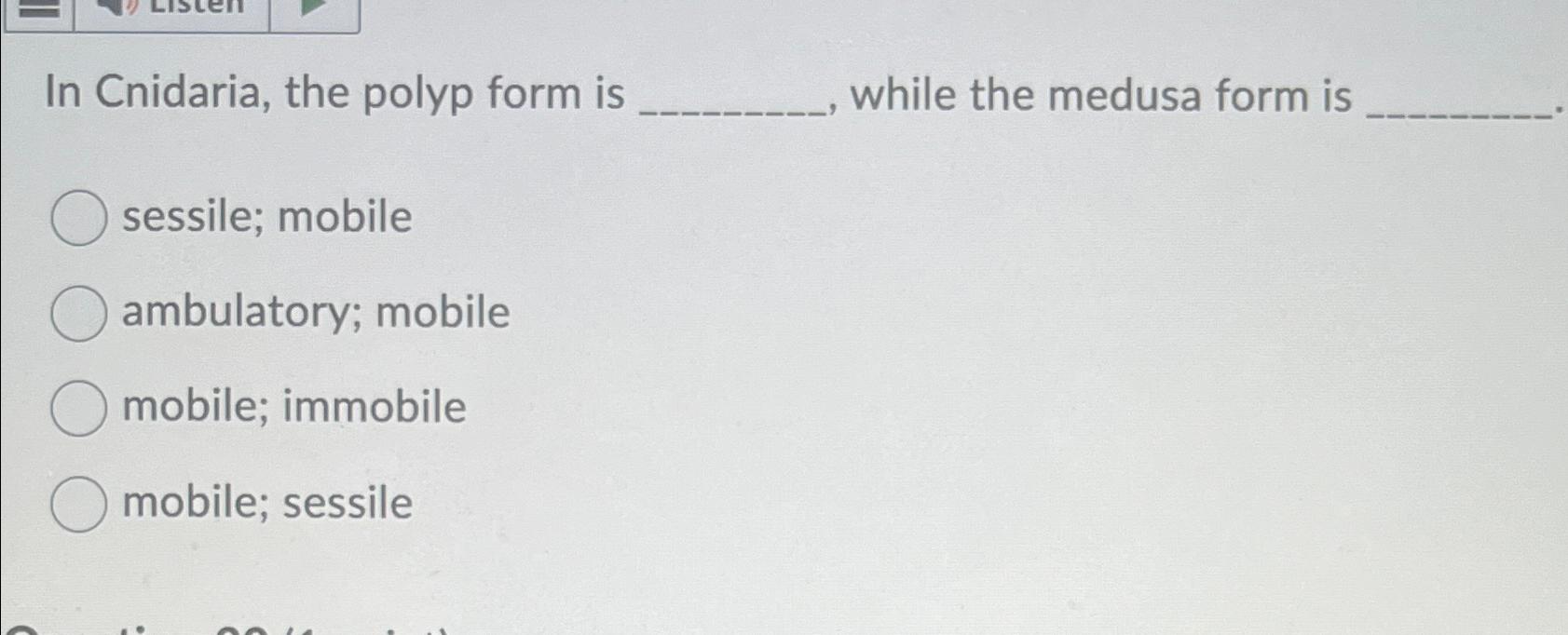 Solved In Cnidaria, the polyp form is while the medusa form | Chegg.com