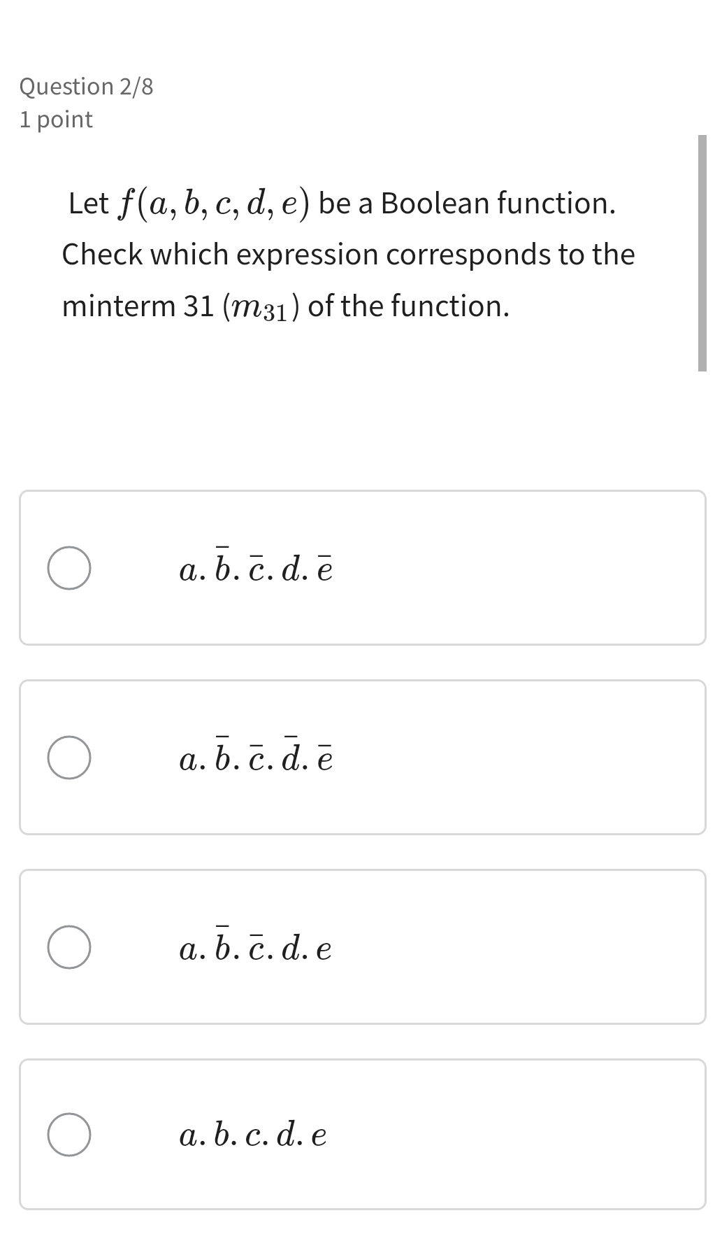Solved Question 2/81 ﻿pointLet f(a,b,c,d,e) ﻿be a Boolean | Chegg.com