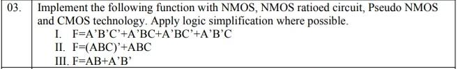 Solved 03. Implement the following function with NMOS, NMOS | Chegg.com