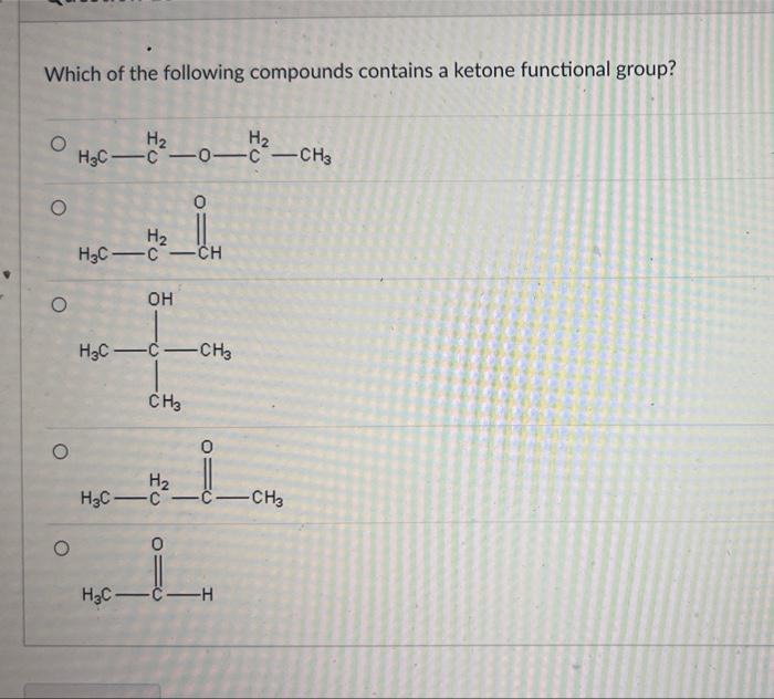 Solved Which of the following compounds contains a ketone | Chegg.com