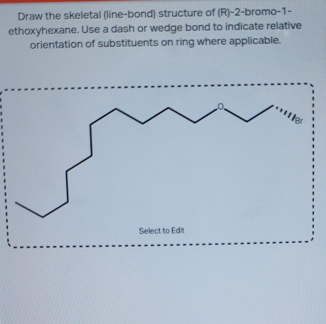 Solved Draw the skeletal (line-bond) structure of | Chegg.com