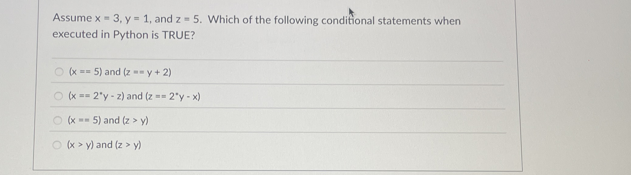 Solved Assume x=3,y=1, ﻿and z=5. ﻿Which of the following | Chegg.com