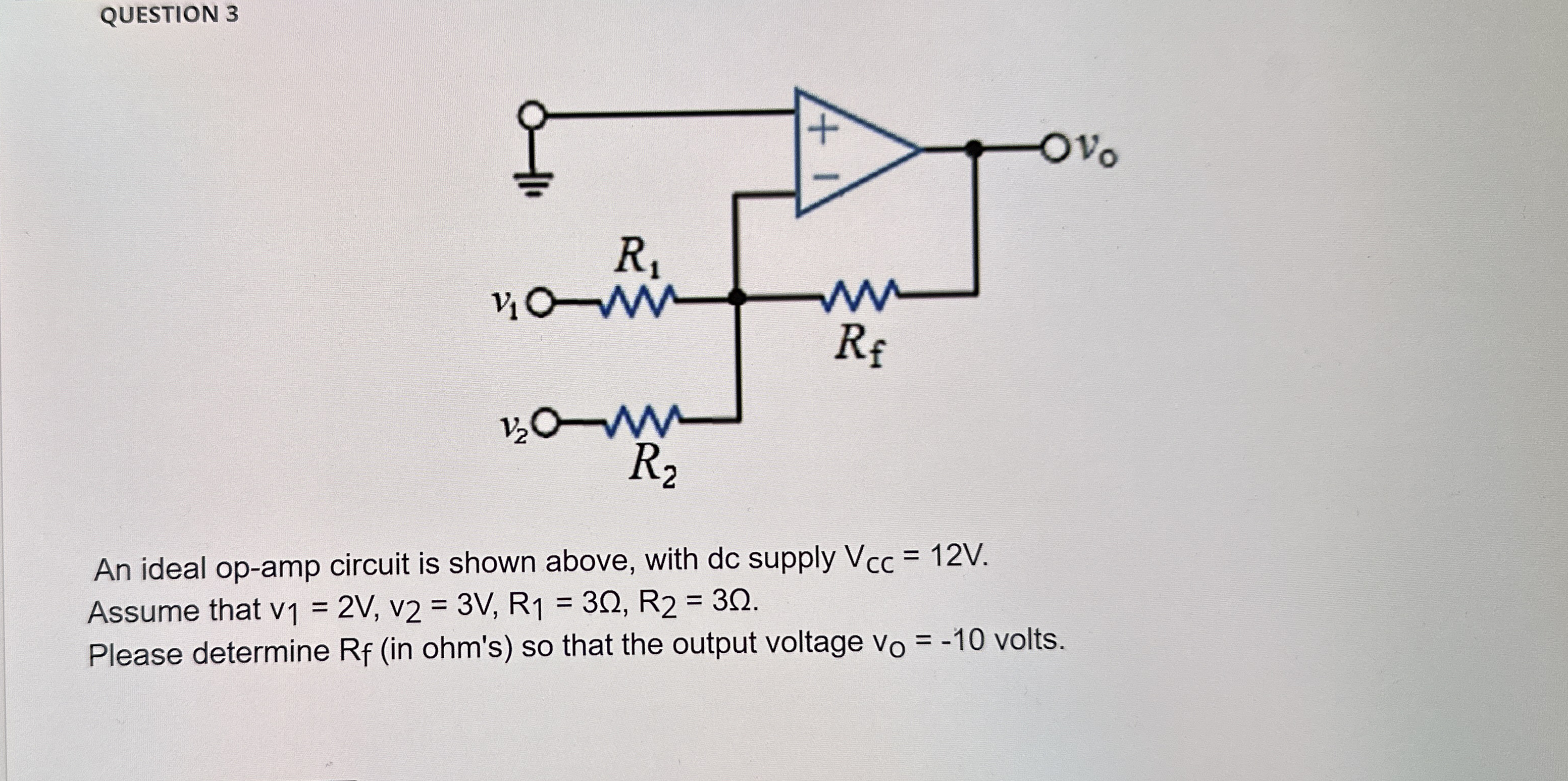 Solved QUESTION 3An ideal op-amp circuit is shown above, | Chegg.com