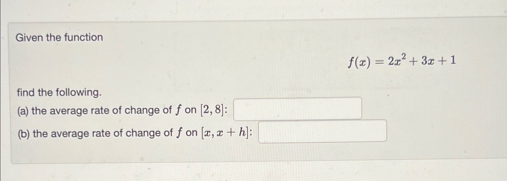 Solved Given the functionf(x)=2x2+3x+1find the following.(a) | Chegg.com