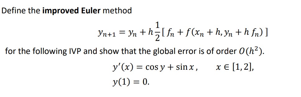 Solved Define the improved Euler | Chegg.com
