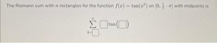 Solved The Riemann sum with n rectangles for the function | Chegg.com
