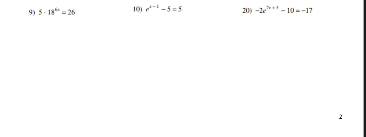 Solved Solve the equation5*186x=26ex-1-5=5-2e7v+5-10=-17 | Chegg.com