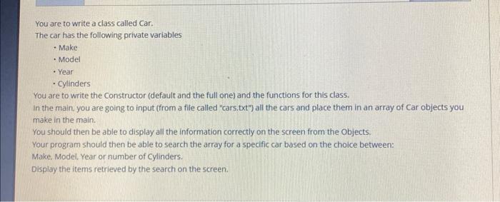 Solved You are to write a class called Car. The car has the | Chegg.com
