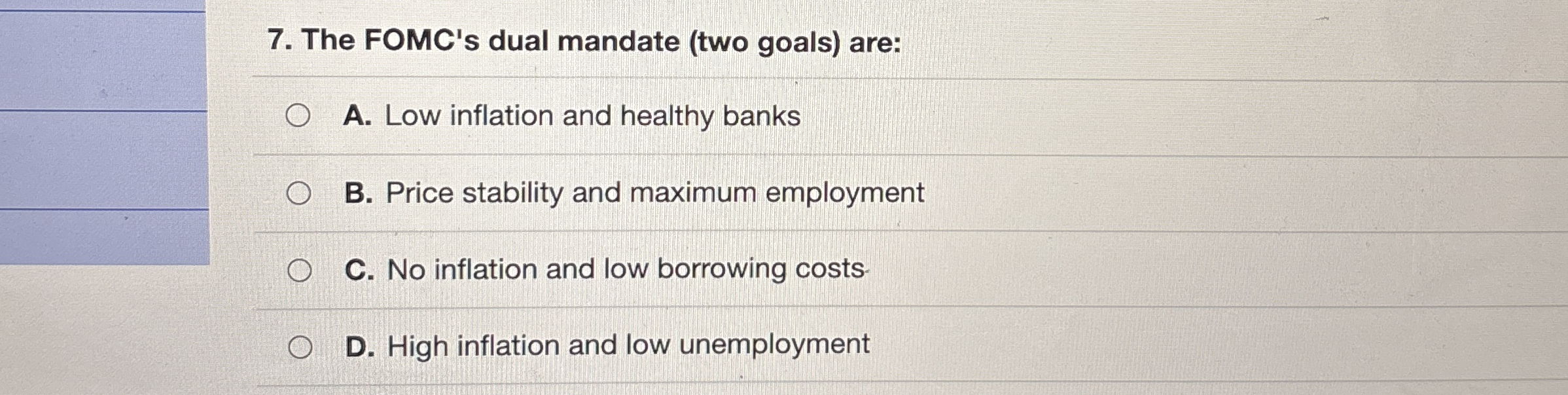 Solved The FOMC's dual mandate (two goals) ﻿are:A. ﻿Low | Chegg.com
