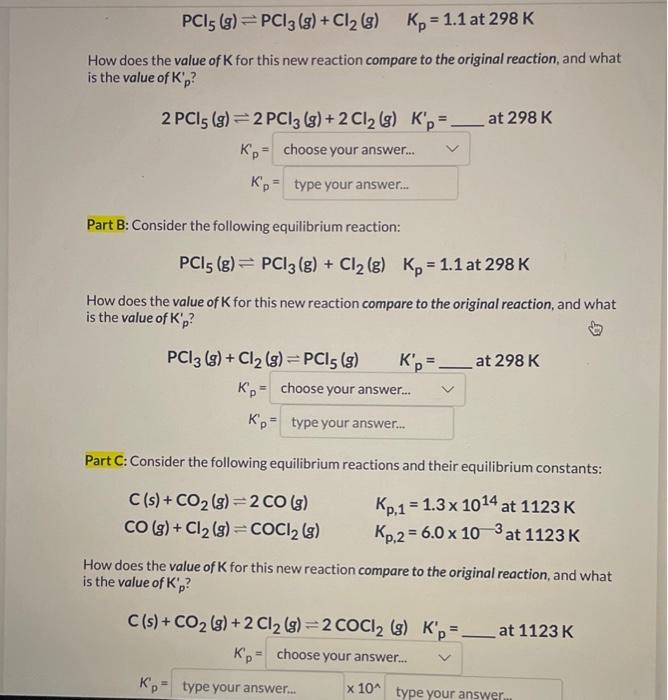 Solved PCl5( g)⇌PCl3( g)+Cl2( g)Kp=1.1 at 298 K How does the | Chegg.com