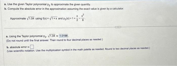 Solved a. Use the given Taylor polynomial p2 to approximate | Chegg.com