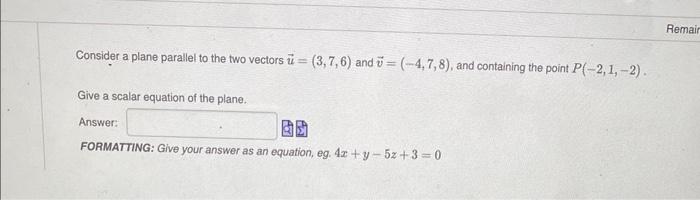 Solved Consider a plane parallel to the two vectors | Chegg.com