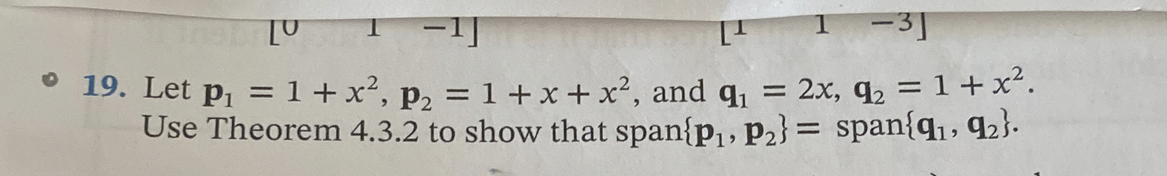 Solved Let p1=1+x2,p2=1+x+x2, ﻿and q1=2x,q2=1+x2. ﻿Use | Chegg.com