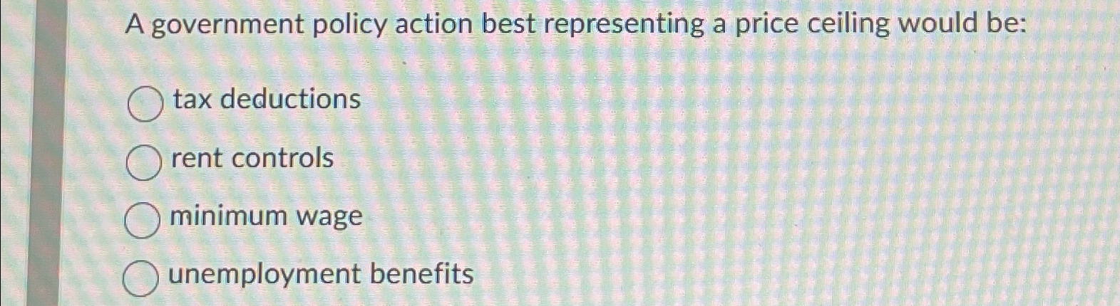 Solved A government policy action best representing a price | Chegg.com