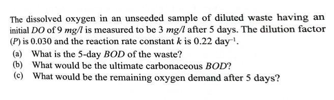 Solved The dissolved oxygen in an unseeded sample of diluted | Chegg.com