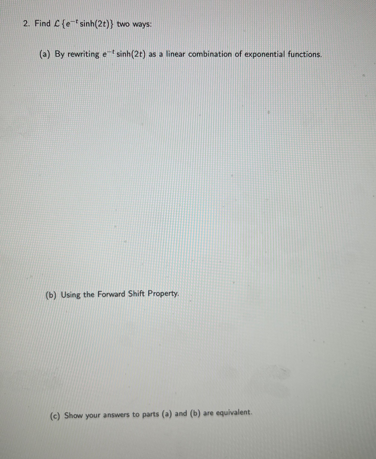 Solved Find L{e-tsinh(2t)} ﻿two ways:(a) ﻿By rewriting | Chegg.com