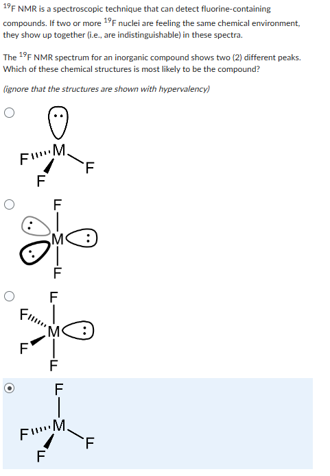 Solved A19f Nmr Is a Spectroscopic Technique That Can