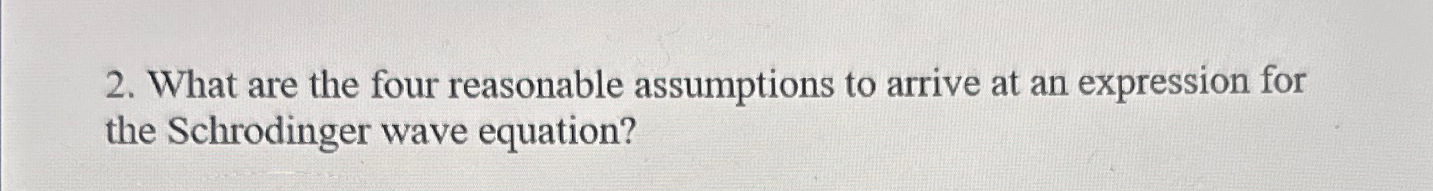 Solved What are the four reasonable assumptions to arrive at | Chegg.com