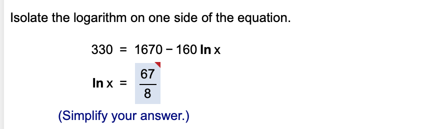 Solved Isolate the logarithm on one side of the | Chegg.com