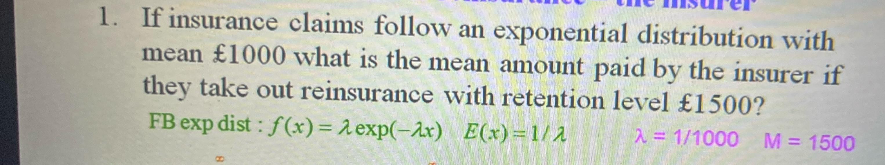 Solved If insurance claims follow an exponential | Chegg.com