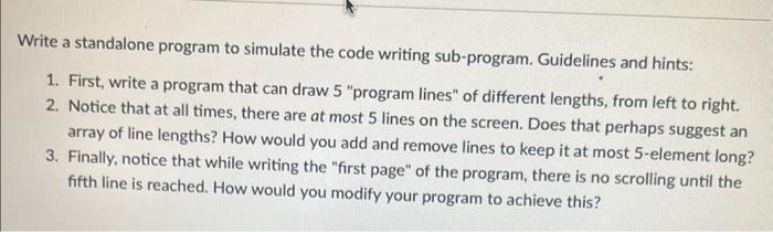 Solved Write a standalone program to simulate the code | Chegg.com