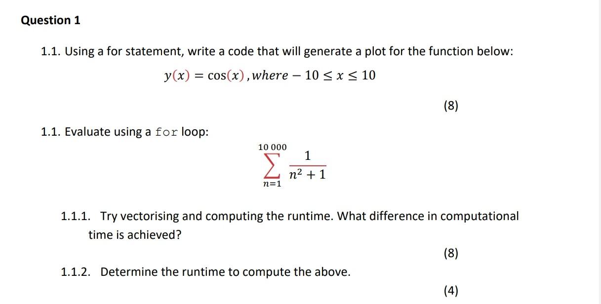 Solved 1.1. Using a for statement, write a code that will | Chegg.com