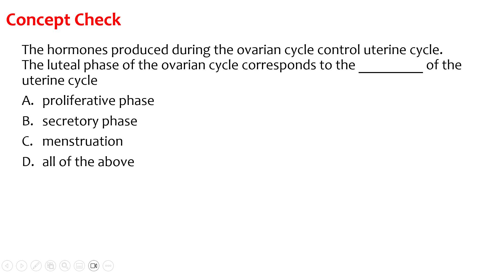 Solved Concept CheckThe hormones produced during the ovarian | Chegg.com