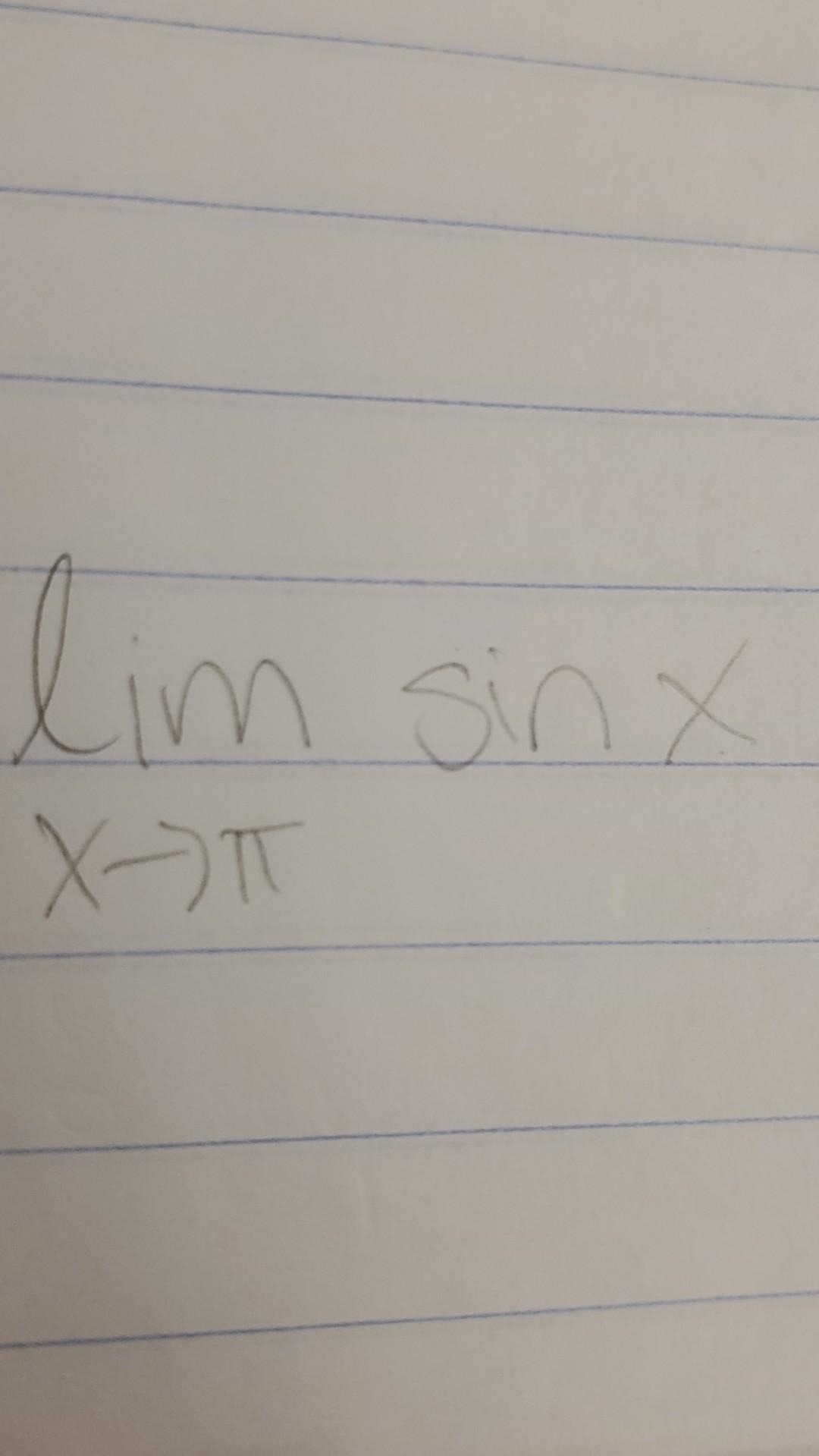 Solved limsinx x→π | Chegg.com