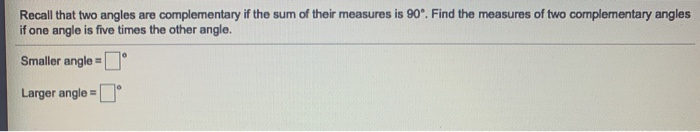 Solved Recall that two angles are complementary if the sum | Chegg.com