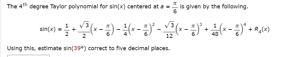Solved The 4th ﻿degree Taylor polynomial for sin(x) | Chegg.com