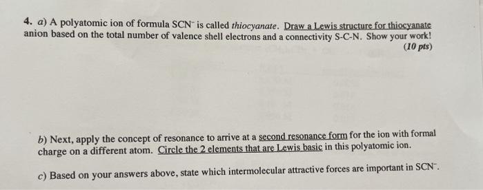 Solved 4. a) A polyatomic ion of formula SCN is called | Chegg.com