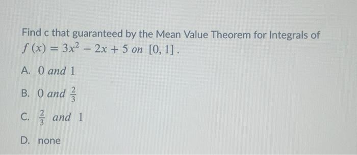 Solved Find c that guaranteed by the Mean Value Theorem for | Chegg.com