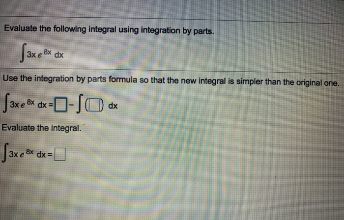 Solved Evaluate the following integral using integration by | Chegg.com