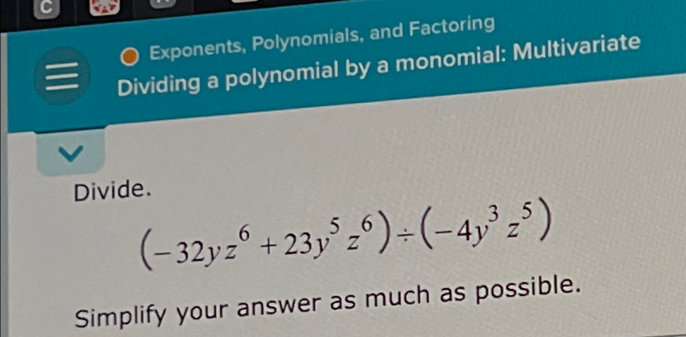 Solved Exponents, Polynomials, and Factoring Dividing a | Chegg.com