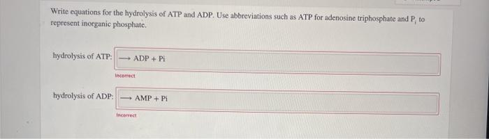 Solved Write equations for the hydrolysis of ATP and ADP. | Chegg.com