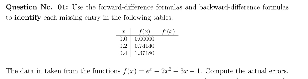 Question No. 01: Use the forward-difference formulas | Chegg.com