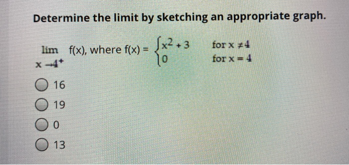 Solved Determine the limit by sketching an appropriate | Chegg.com