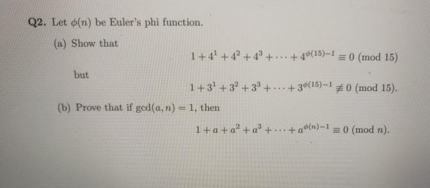Solved Q2. Let oln) be Euler's phi function. (a) Show that | Chegg.com