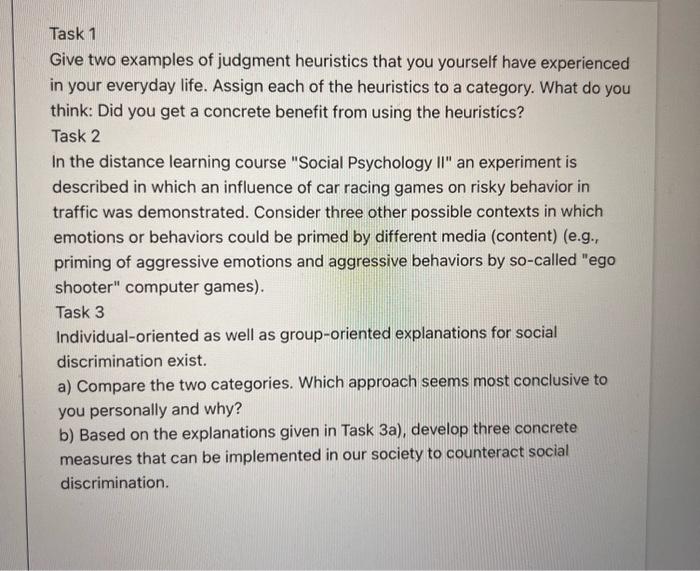 Solved Task 1 Give two examples of judgment heuristics that | Chegg.com