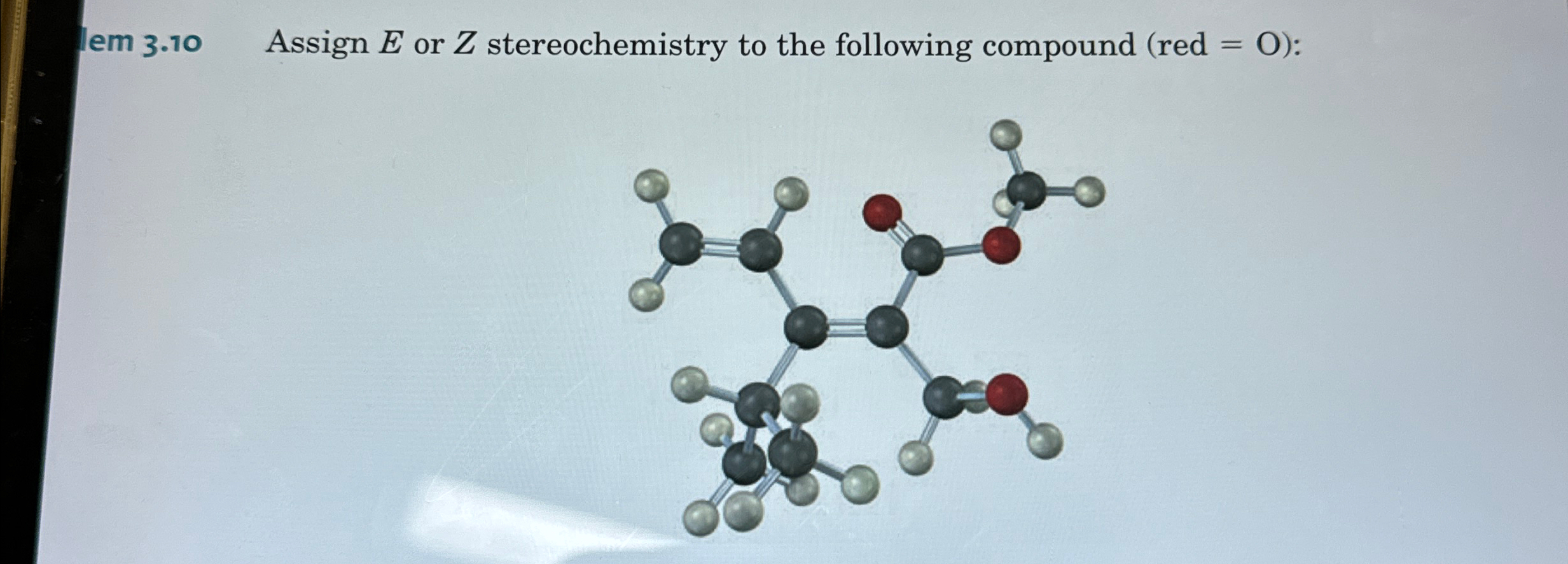 lem 3.10 ﻿Assign E ﻿or Z ﻿stereochemistry to the | Chegg.com
