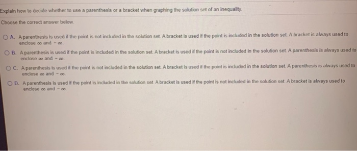 Solved Explain how to decide whether to use a parenthesis or | Chegg.com