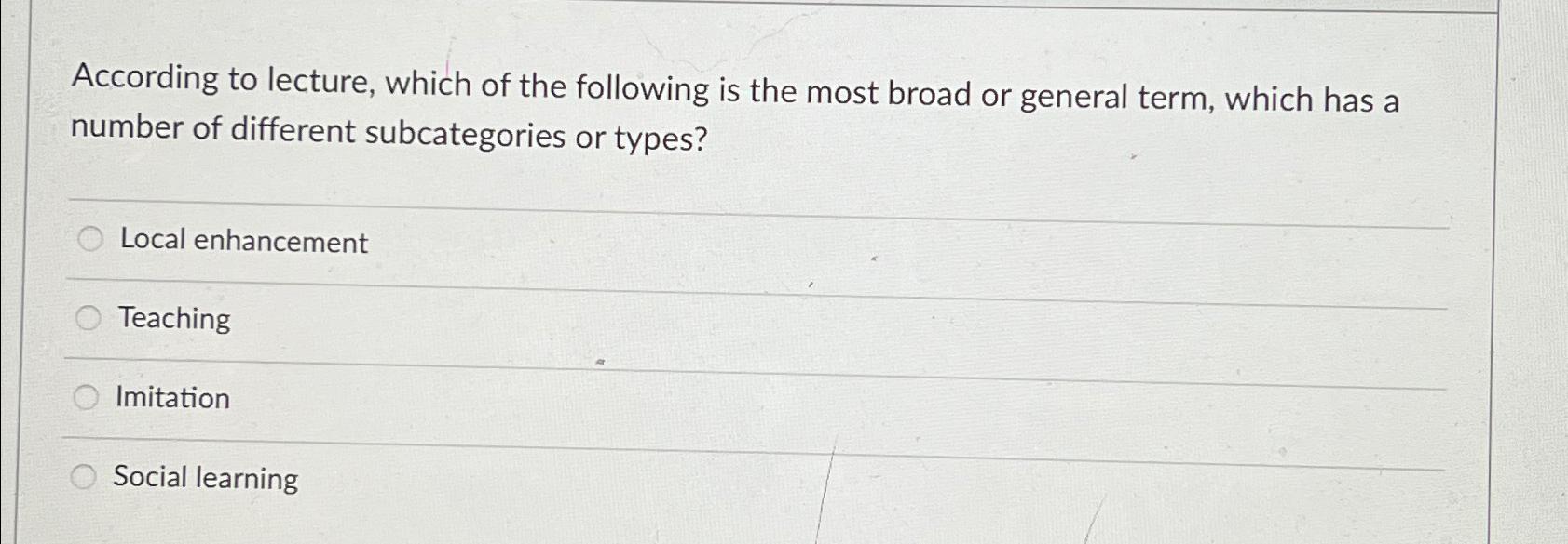 Solved According to lecture, which of the following is the | Chegg.com
