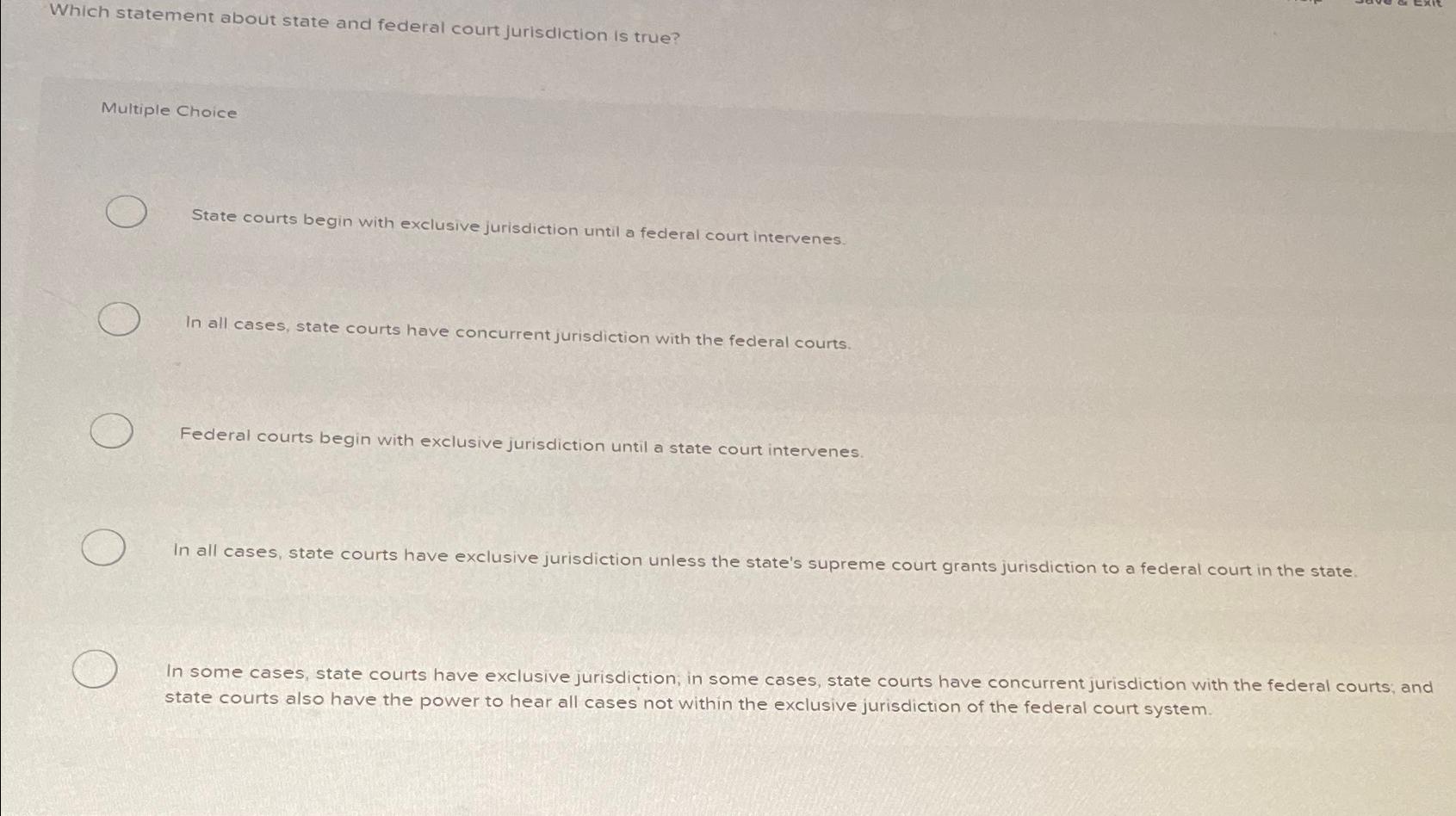 Solved Which statement about state and federal court | Chegg.com